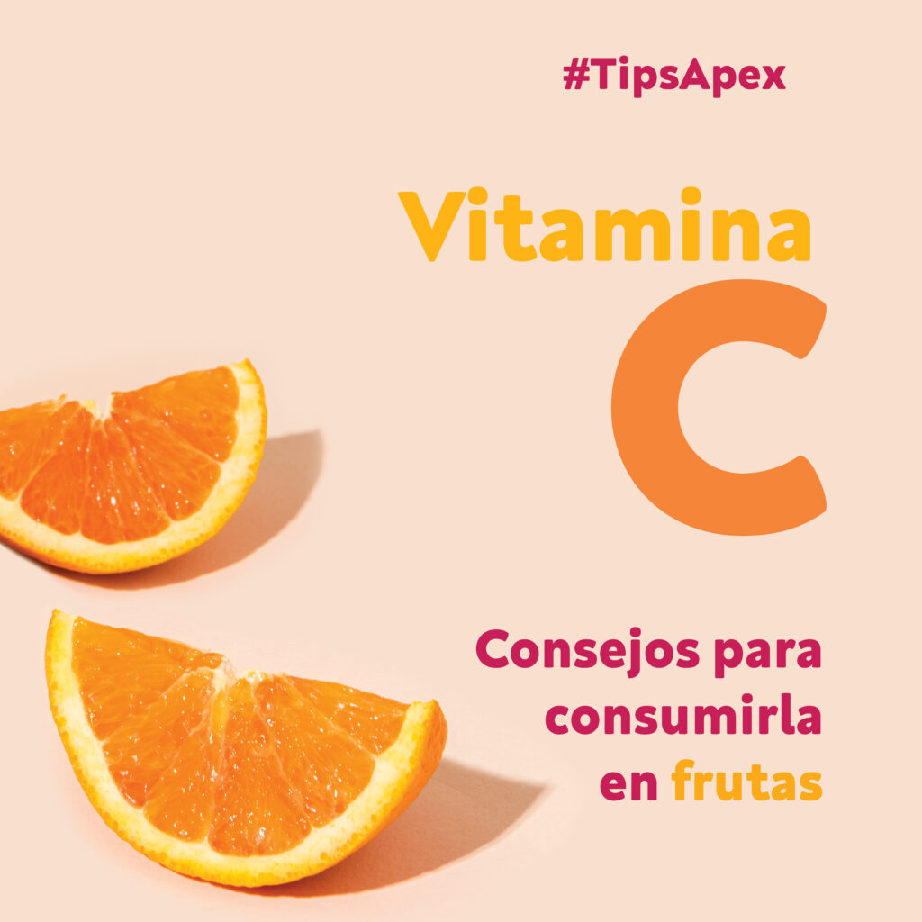 CONSEJOS PARA CONSUMIR VITAMINA C EN FRUTAS - Apex